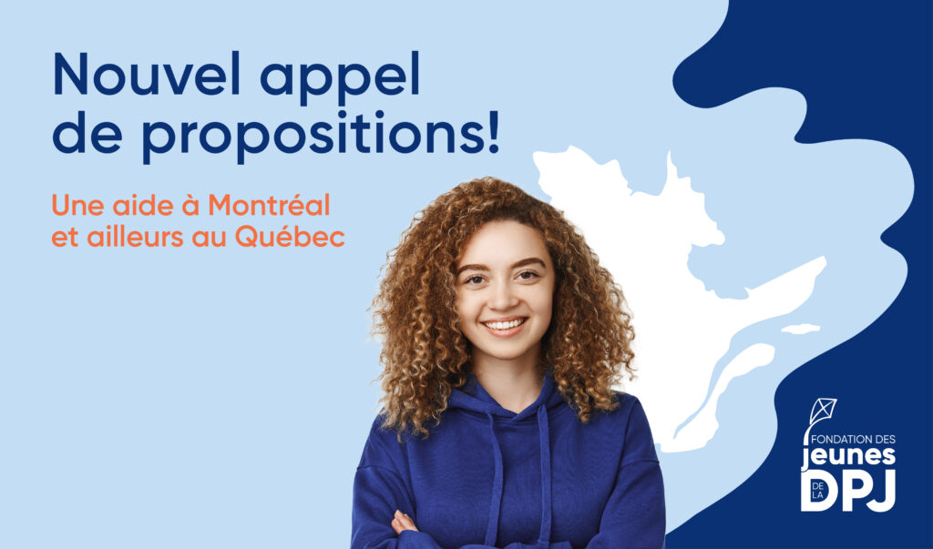 New call for proposals - Fondation des jeunes de la DPJ